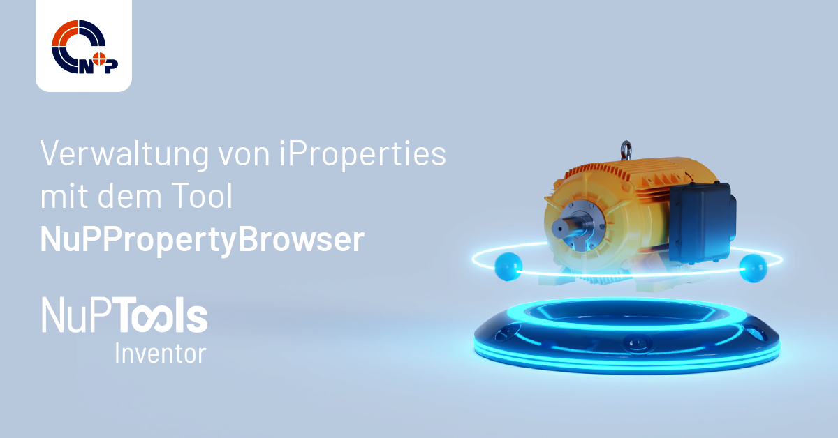 NuPTool für die Verwaltung von iProperties in Inventor® | NuPTools